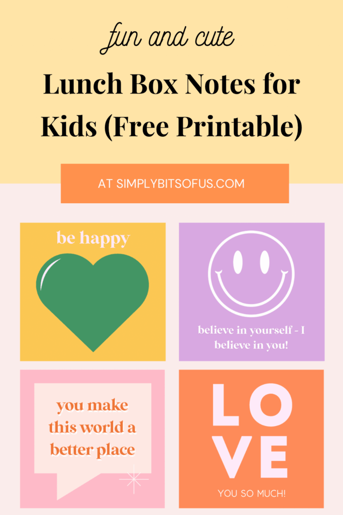 Printable Lunchbox Notes for Kids to Brighten Their Day - Simply Bits of Us